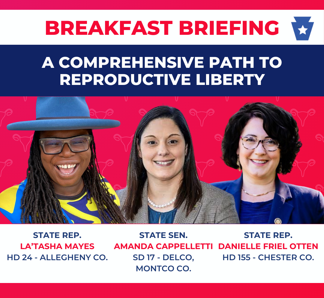 Reproductive Justice Breakfast Briefing Recap — Represent PA Reproductive Justice Breakfast Briefing Recap — Represent PA